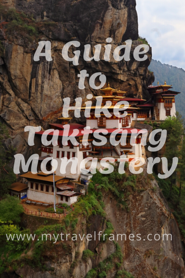The Ultimate Guide to Hike Taktsang (Tiger's Nest) Monastery in Paro ...